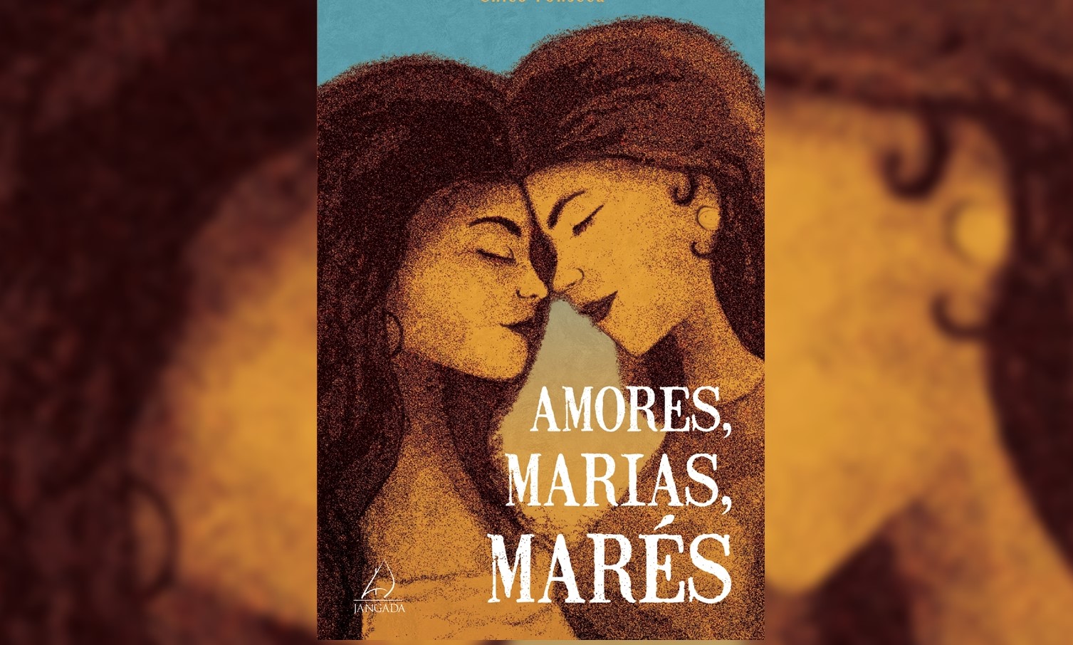 Conheça: Amores, Marias, Marés; Um Romance LGBT no Brasil da década de 60
